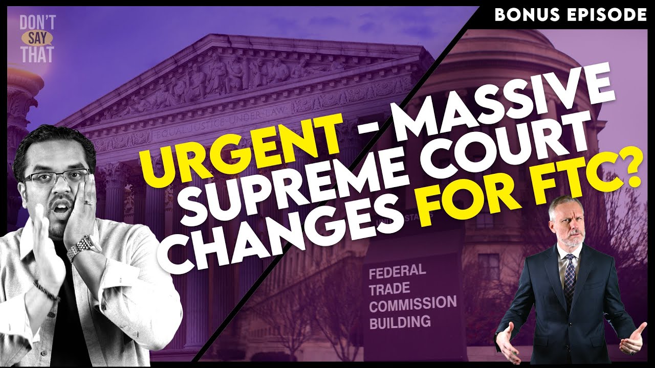 Emergency Episode: Did The Supreme Court Just Rip Apart the FTC’s Authority? - YouTube