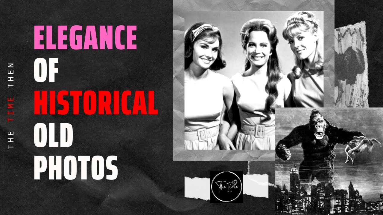 Elegance of Historical Old Photos - YouTube