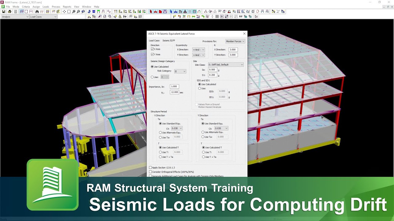 Generating Seismic Loads in RAM Frame for Computing Drift (ASCE 7-16 ...