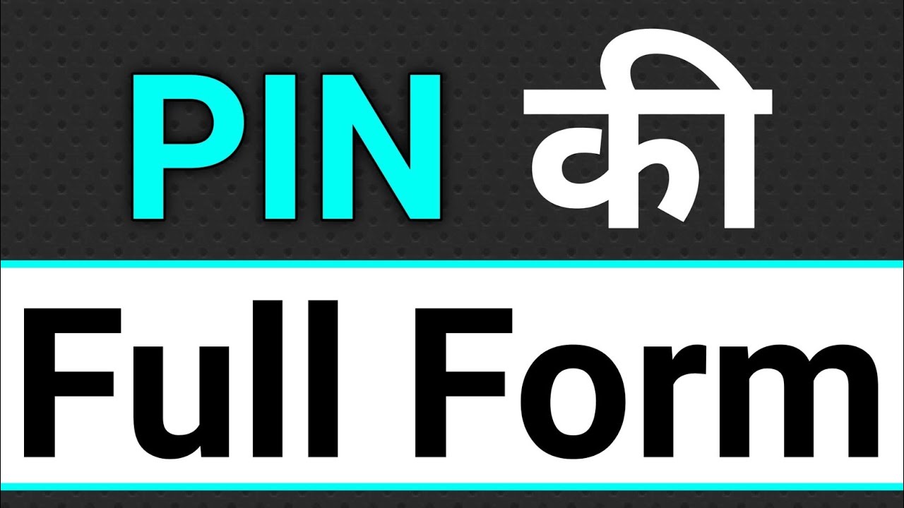 PIN ki Full Form || What is the full form of PIN - YouTube