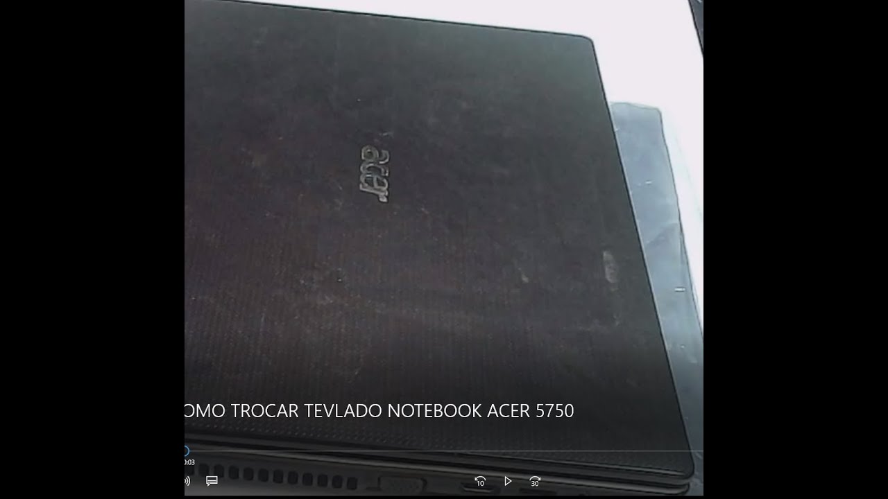 COMO TROCAR TECLADO NOTEBOOK ACER ASPIRE 5750 5250 5252 5742. 5733z ...