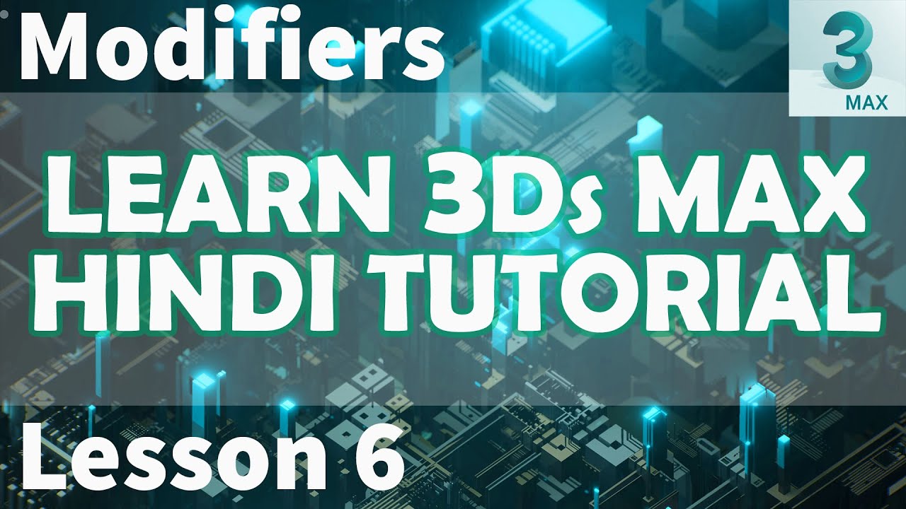 Learn 3D Max Tutorial in Hindi for Beginners | Lesson 6 | Modifiers ...