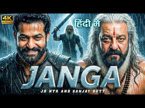 Janga (2026) | Jr NTR & Sanjay Dutt Blockbuster South Action Movie Hindi Dubbed HD