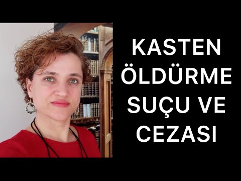 KASTEN ADAM ÖLDÜRME SUÇU VE CEZASI | Av. Aysel Aba Kesici |