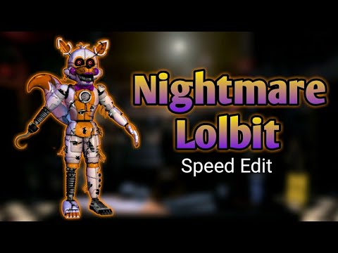 NIGHTMARE LOLBIT | FNAF | Speed Edit - YouTube