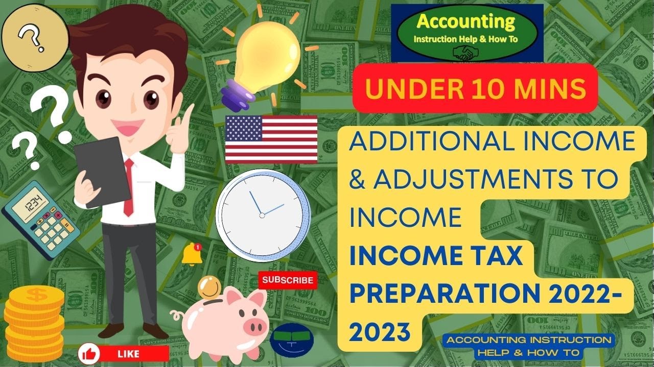 Additional Income & Adjustments to Income - Income Tax 2023 - YouTube