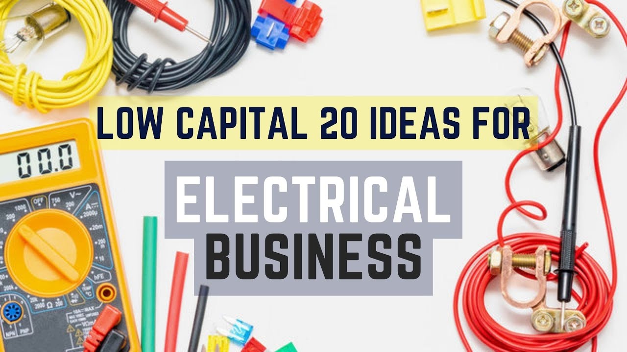 20 Low Capital Business Ideas For Electrical Engineers Electrical 20-low-capital-business-ideas-for-electrical-engineers-electrical