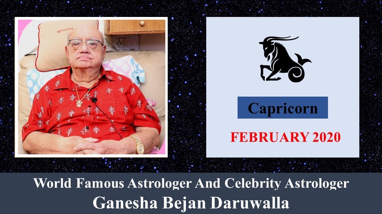 @BejanDaruwallaOfficial CAPRICORN FEBRUARY 2020 ASTROLOGY HOROSCOPE ...