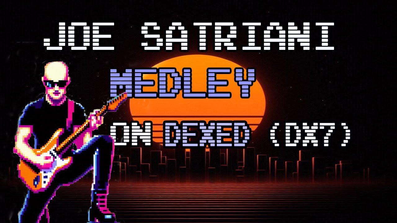 Joe Satriani Medley on DEXED (DX7) - YouTube