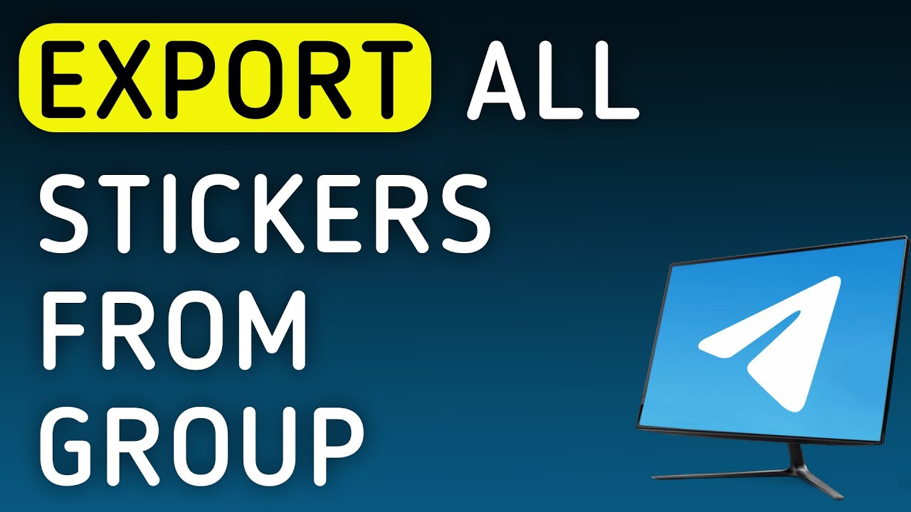 How To Export All Stickers From A Group On Telegram App On PC (New ...