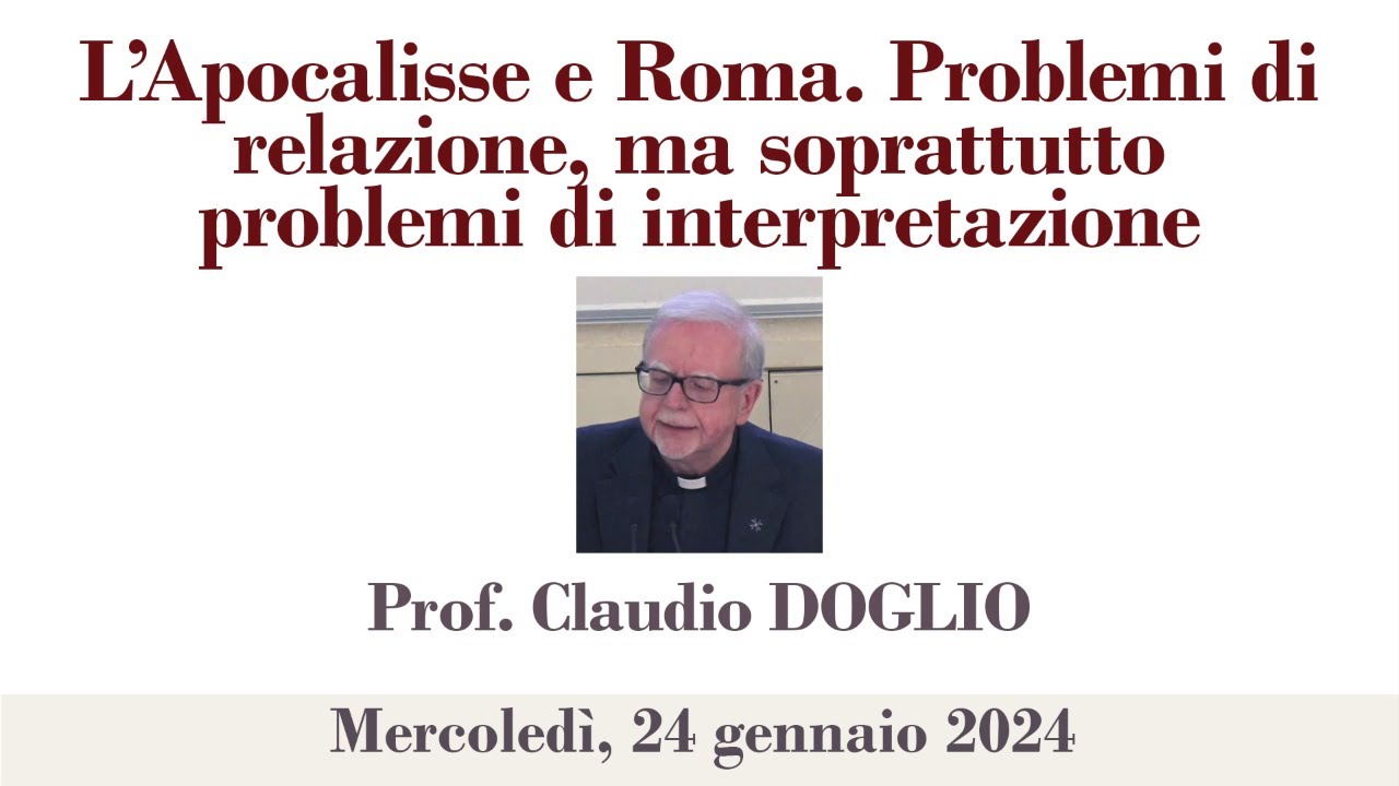 Prof Doglio - L’Apocalisse e Roma. Problemi di relazione, ma ...