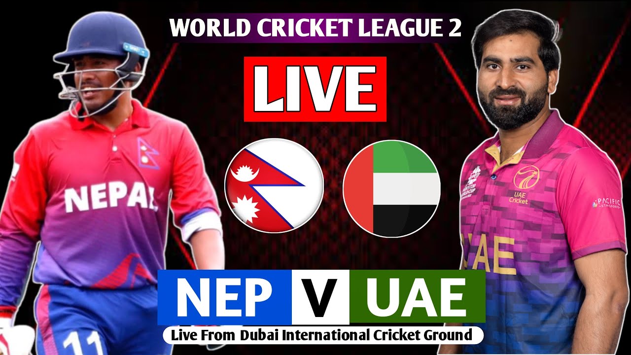 NEPAL VS UAE WORLD CRICKET LEAGUE 2 LIVE MATCH || NEP VS UAE ODI LIVE ...