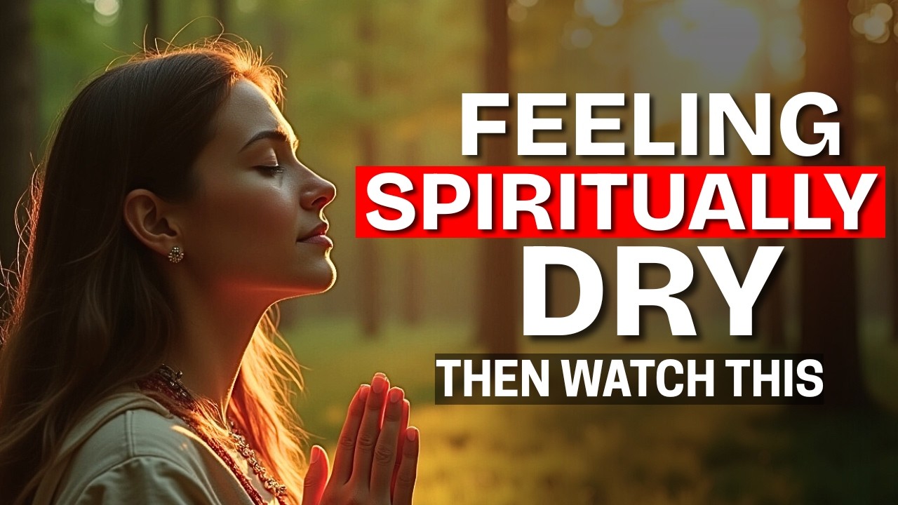 When You Feel Spiritually Dry: A Prayer for the Thirsty Soul | Come ...