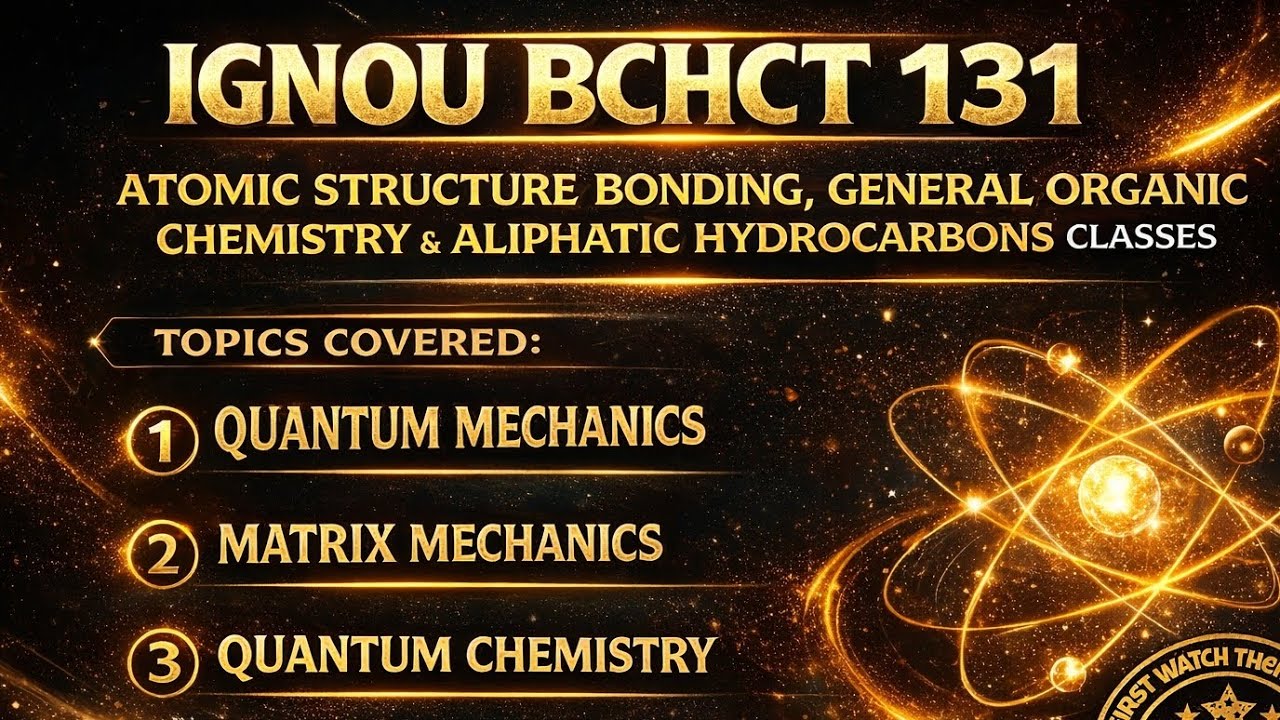 Quantum Mechanics, Matrix Mechanics, Quantum Chemistry | IGNOU BCHCT ...