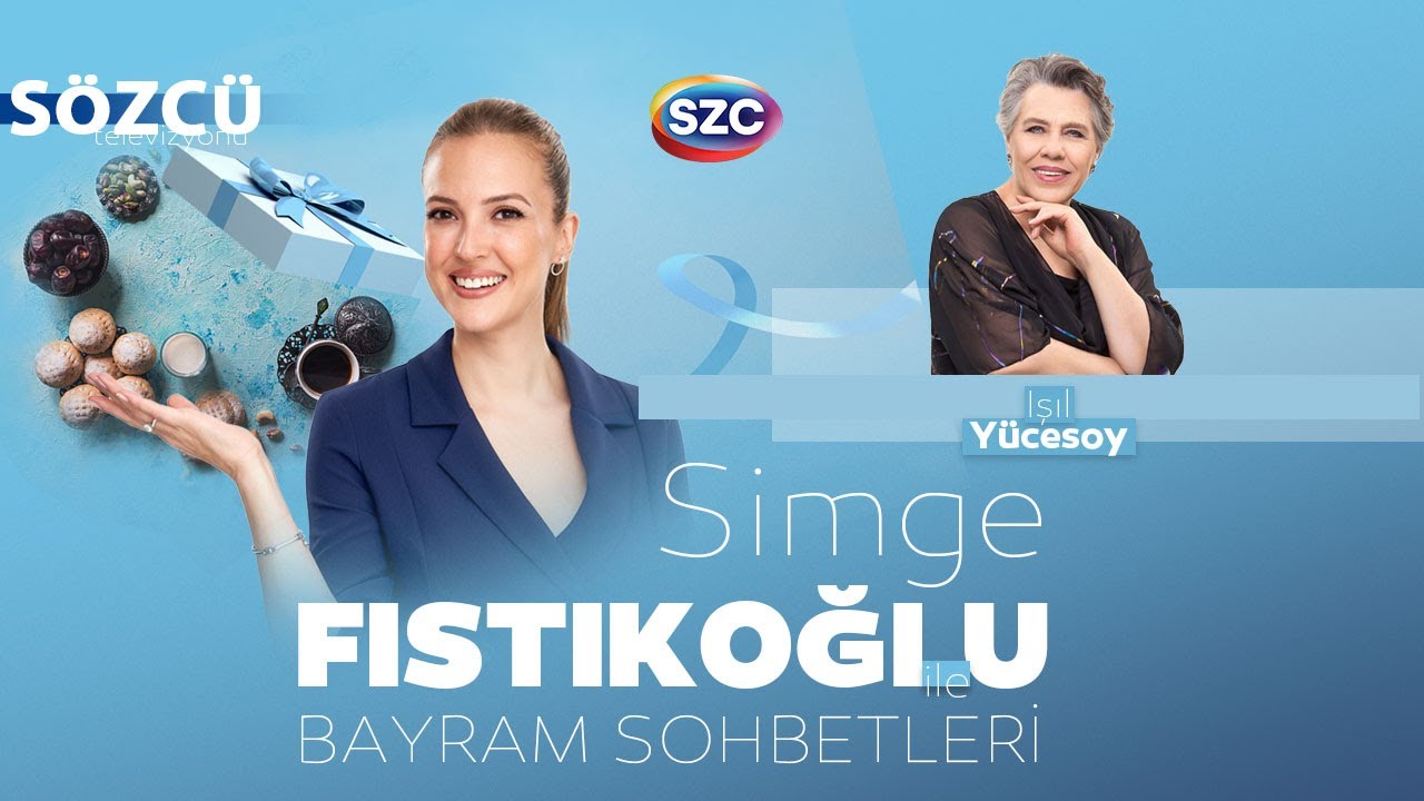 Simge Fıstıkoğlu ile Bayram Sohbetleri | Konuk: Işıl Yücesoy - YouTube