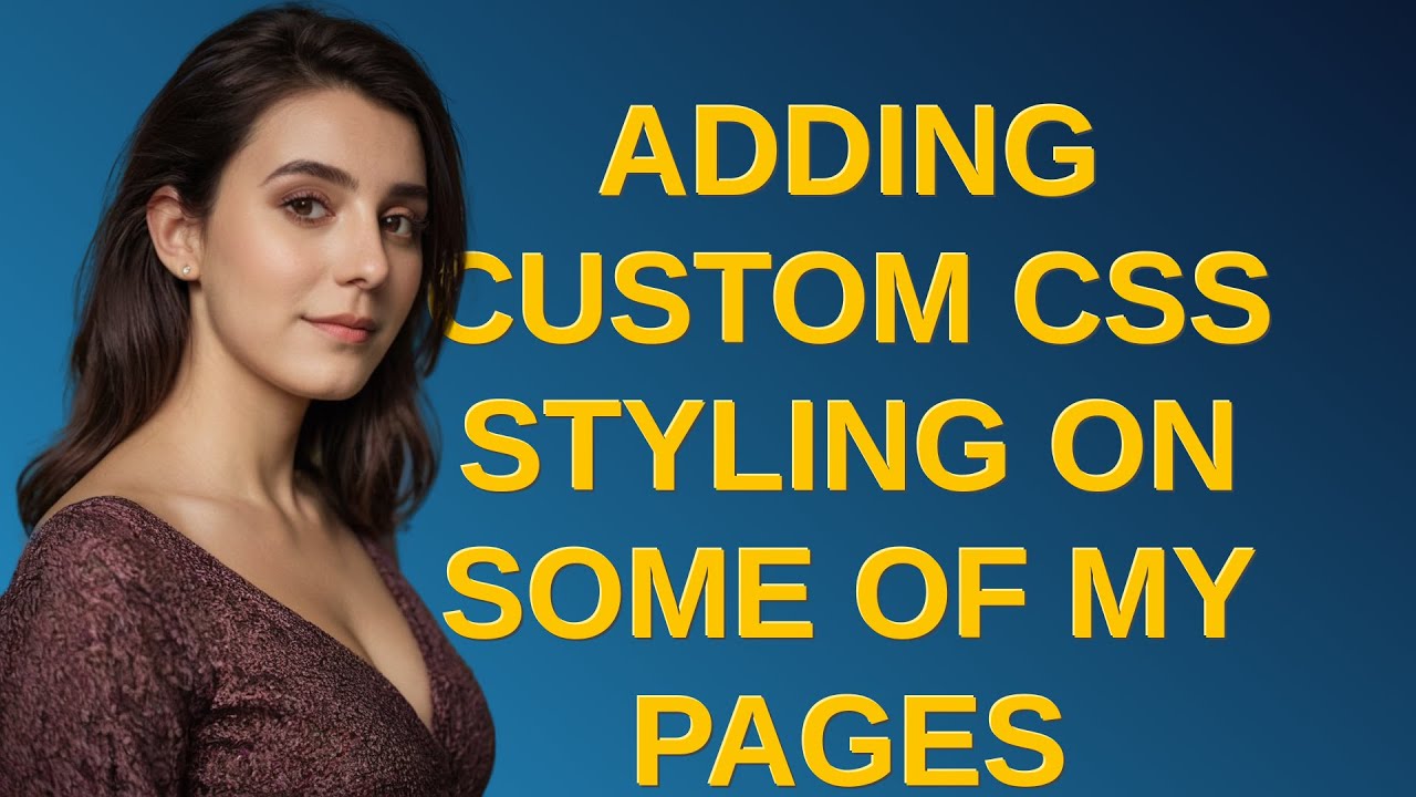 Joomla Adding Custom Css Styling On Some Of My Pages Youtube 6055