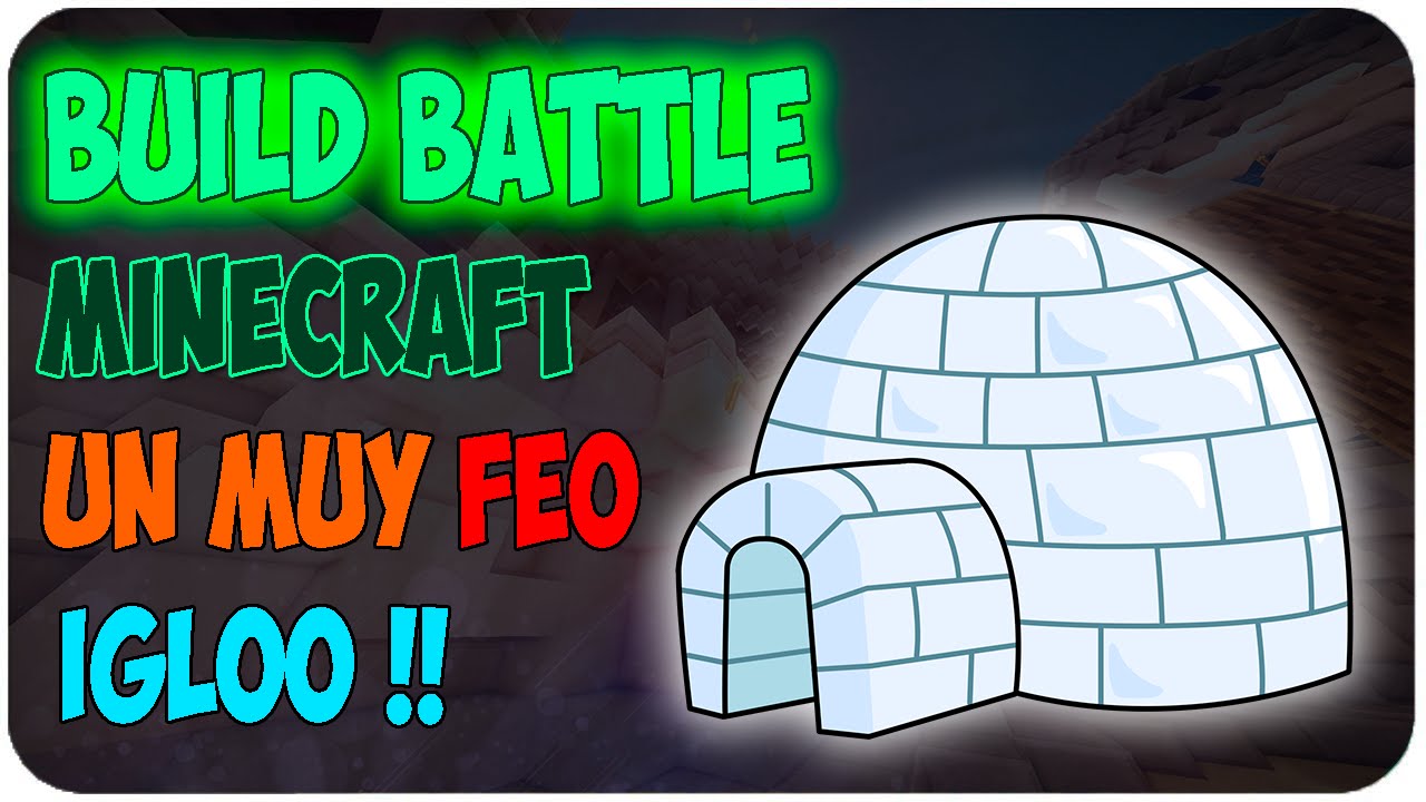 UN IGLOO MUY FEO !! | BUILD BATTLE | Minecraft | Hypixel - YouTube