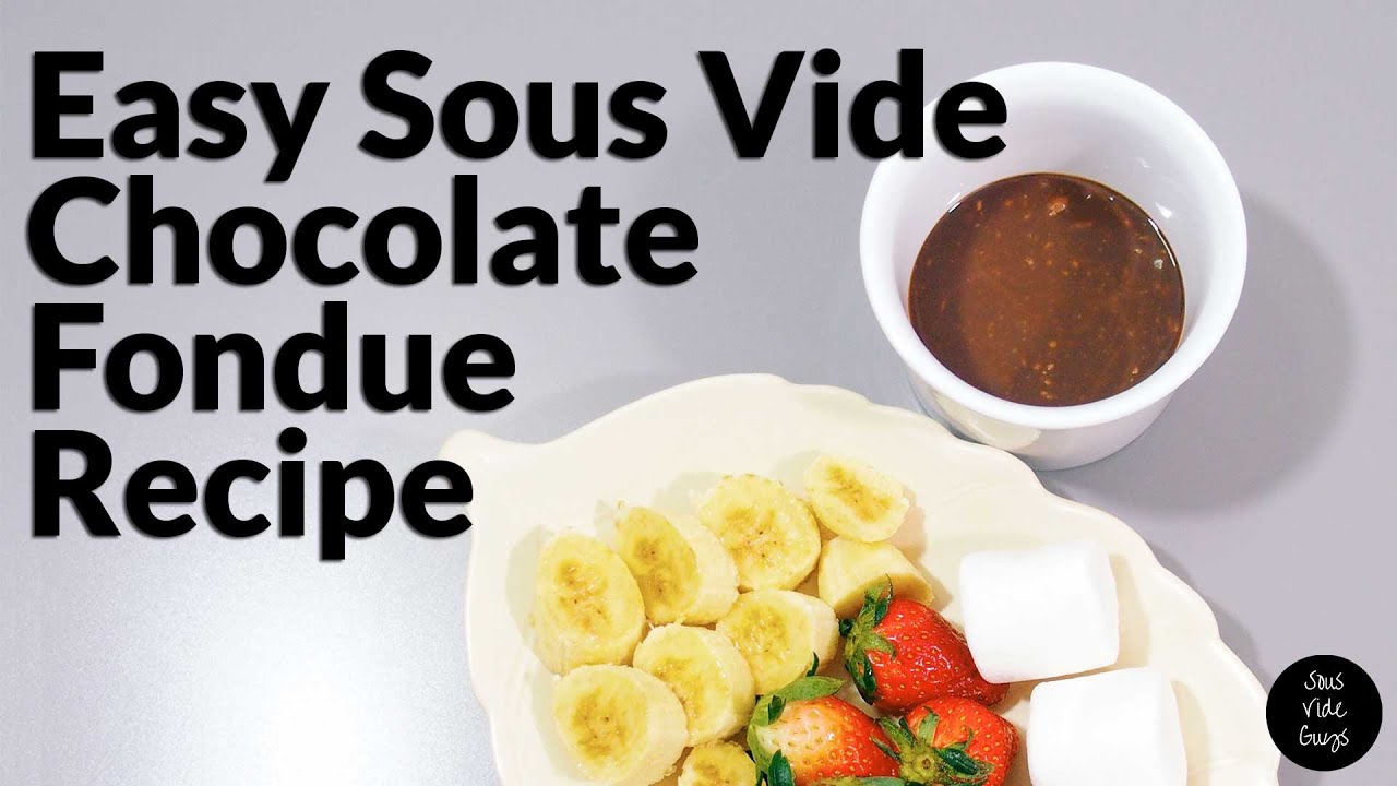 Easy Sous Vide Chocolate Fondue Recipe - YouTube