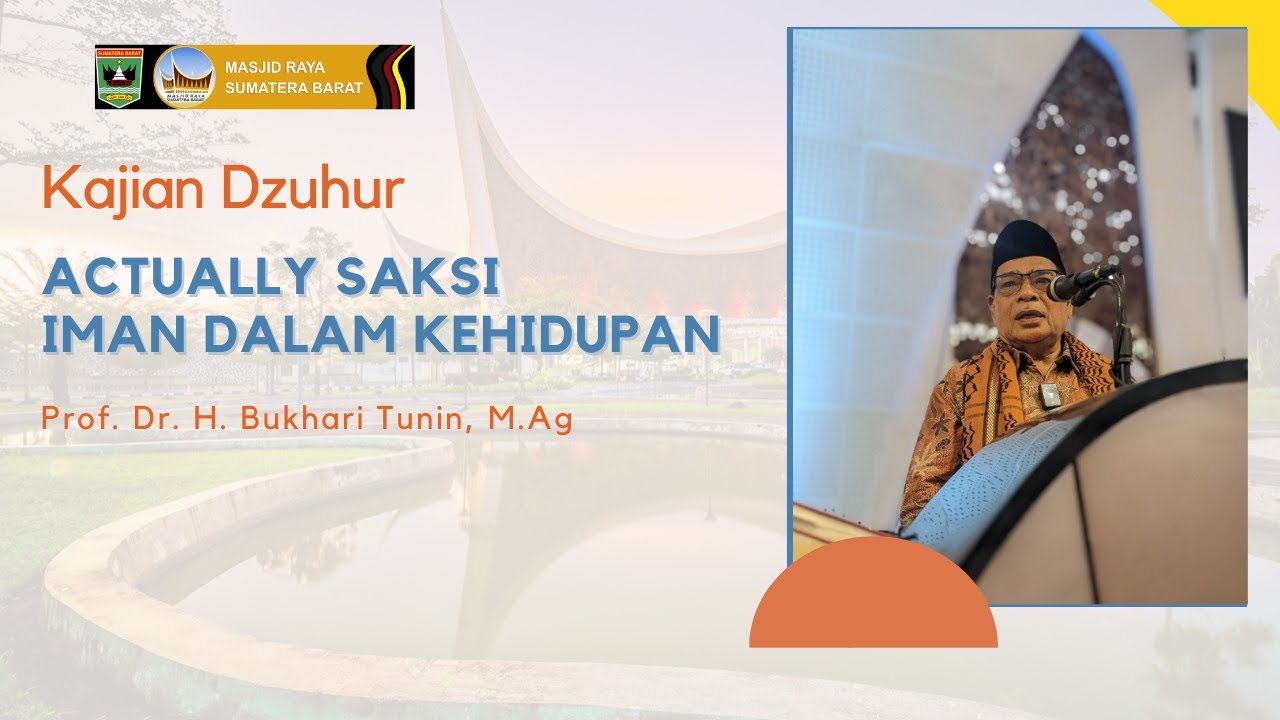 Actually Saksi Iman Dalam Kehidupan |New| Prof. Dr. H. Bukhari Tunin, M ...