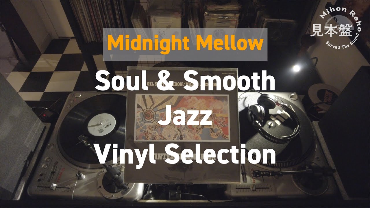 Midnight Mellow Vol.1 Soul & Smooth Jazz Vinyl Selection - YouTube