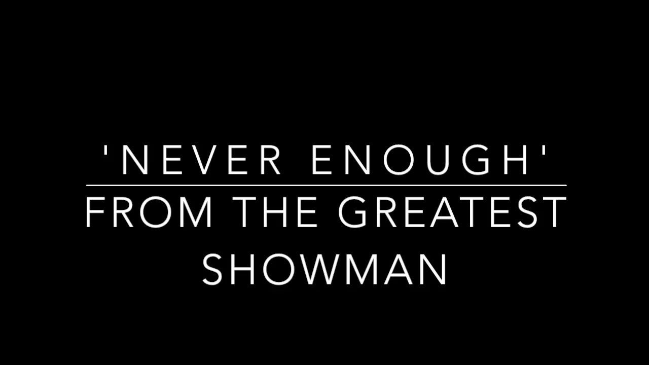 'Never Enough' male cover, from The Greatest Showman (as originally ...