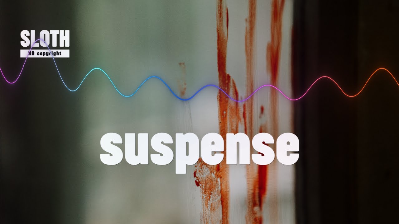 😨 Suspense - Música de fundo suspense, background music NO copyright ...
