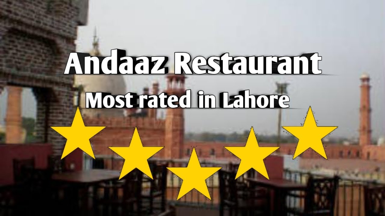 Visiting the most Rated Restaurant in Lahore || Andaaz Restaurant - YouTube