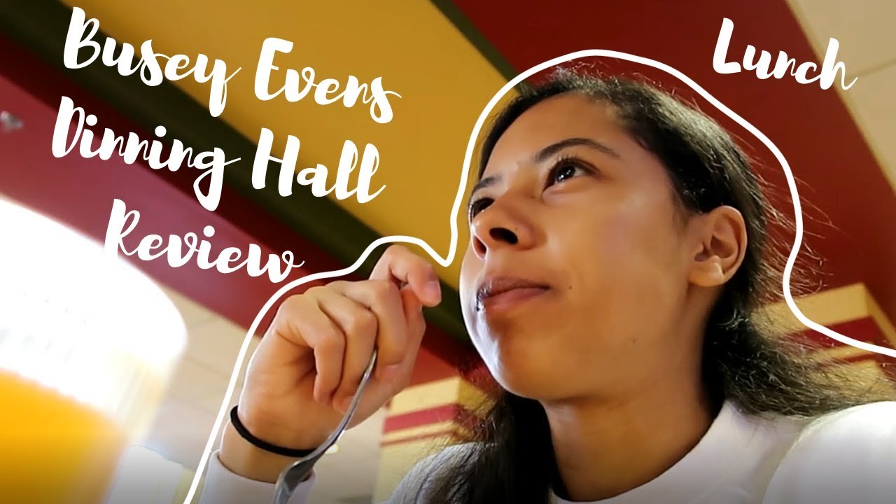 UIUC DINING HALL REVIEW | BUSEY EVENS - YouTube