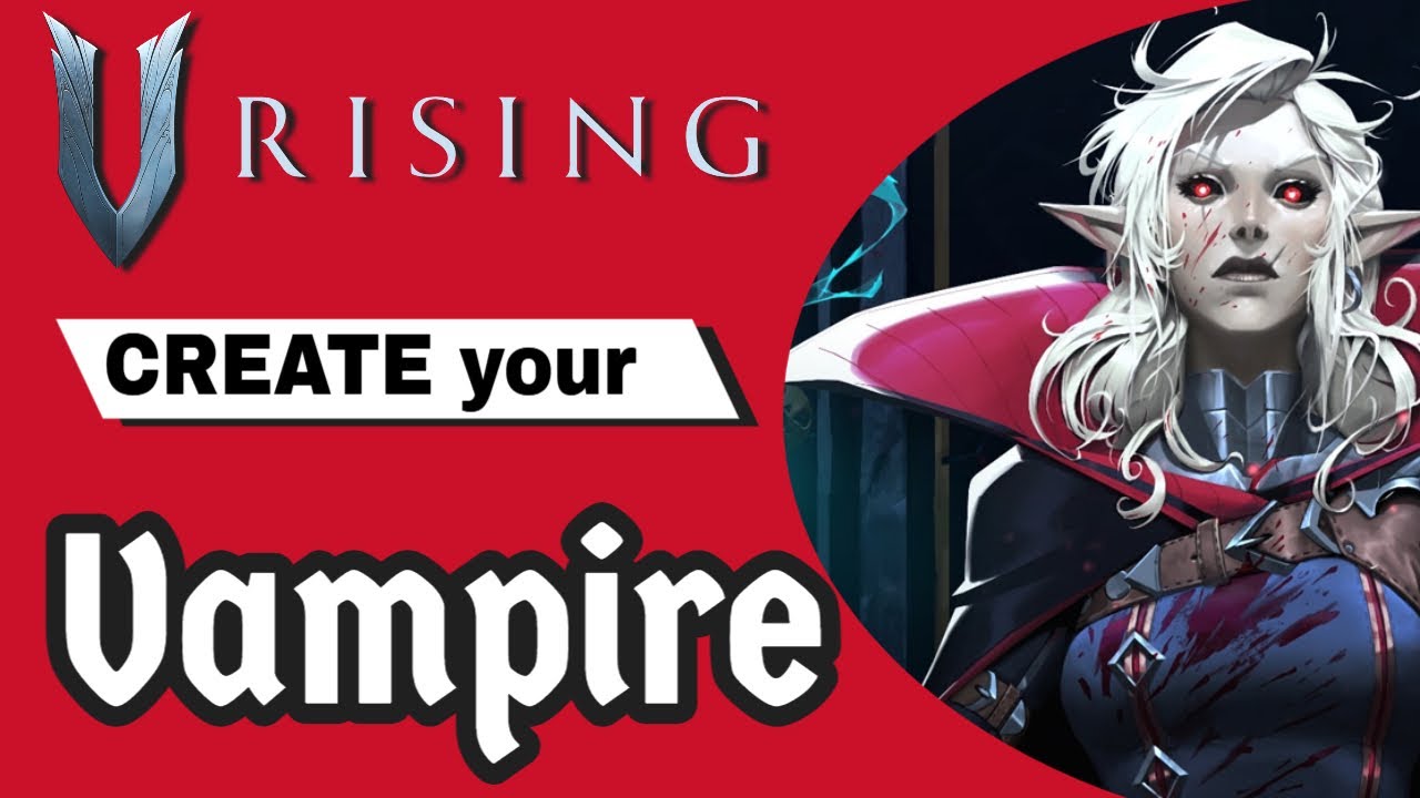 Create a Vampire // V Rising Character Creation - YouTube