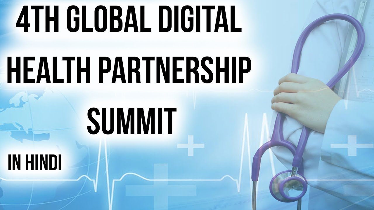 4th Global Digital Health Partnership Summit, Using digital technology ...