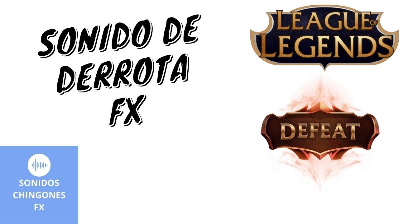 Sonido de Derrota 🔊- Efecto de Sonido de League of Legends - YouTube
