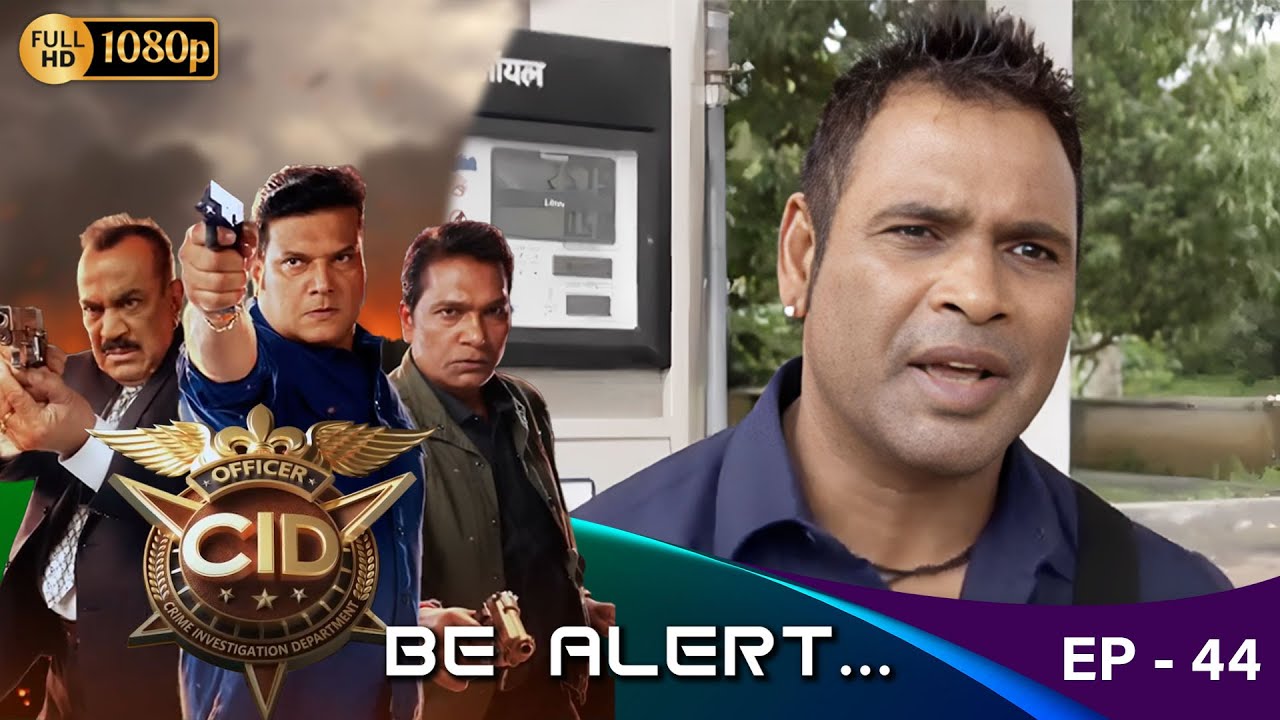 CID - Be Alert Ep - 44 | Mega Serial | Shivaji Satam, Aditya ...
