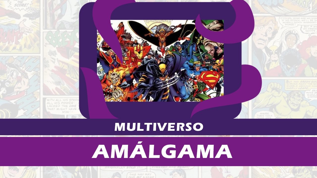 Multiverso Marvel & DC: Universo Amálgama - YouTube
