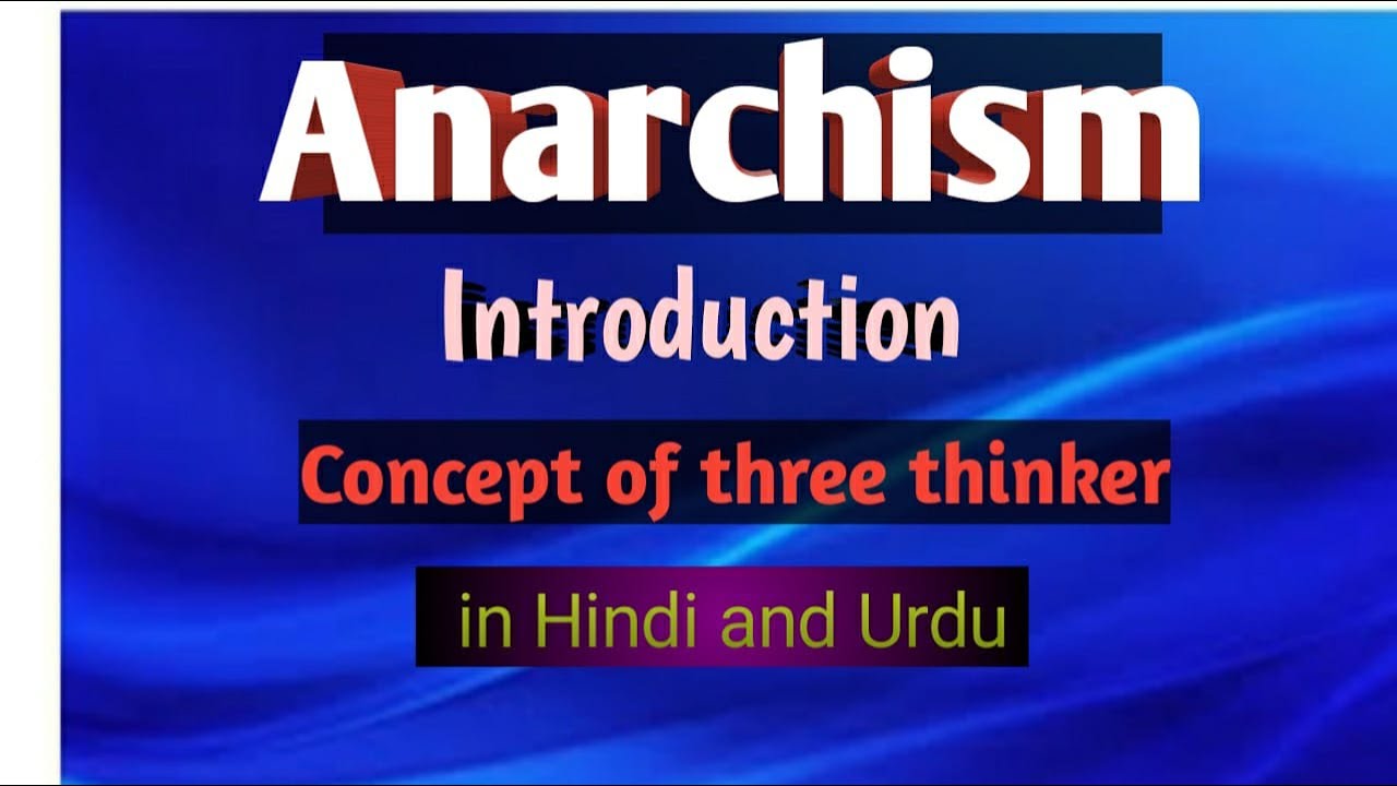 Anarchism || Definition || Three thinkers views || explained in very ...
