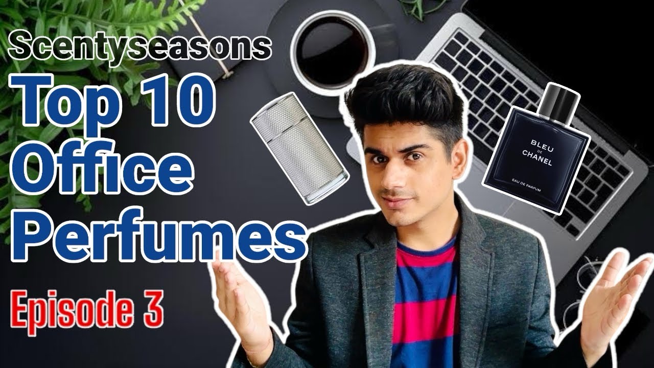 TOP 10 OFFICE PERFUMES | BEST OFFICE PERFUMES | OFFICE FRAGRANCES | EP ...