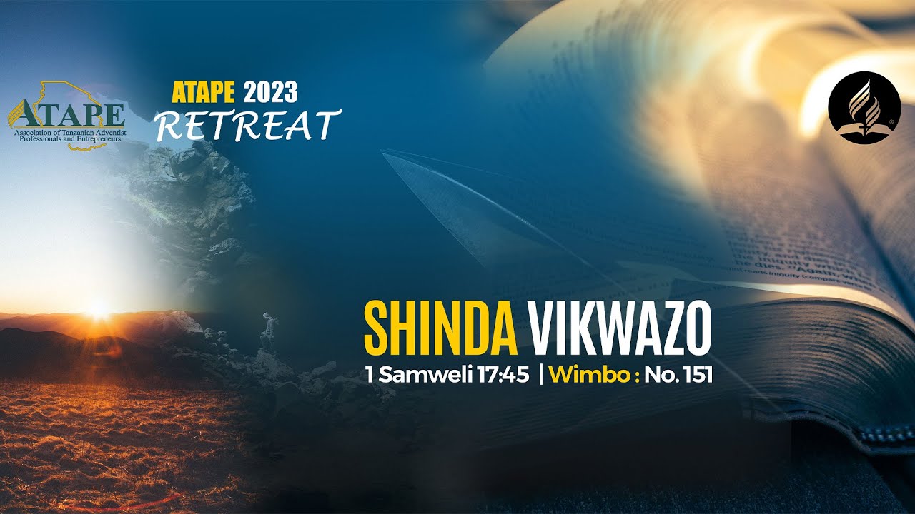 # LIVE : ATAPE RETREAT 2023 || SHINDA VIKWAZO || SIKU YA SABATO - YouTube