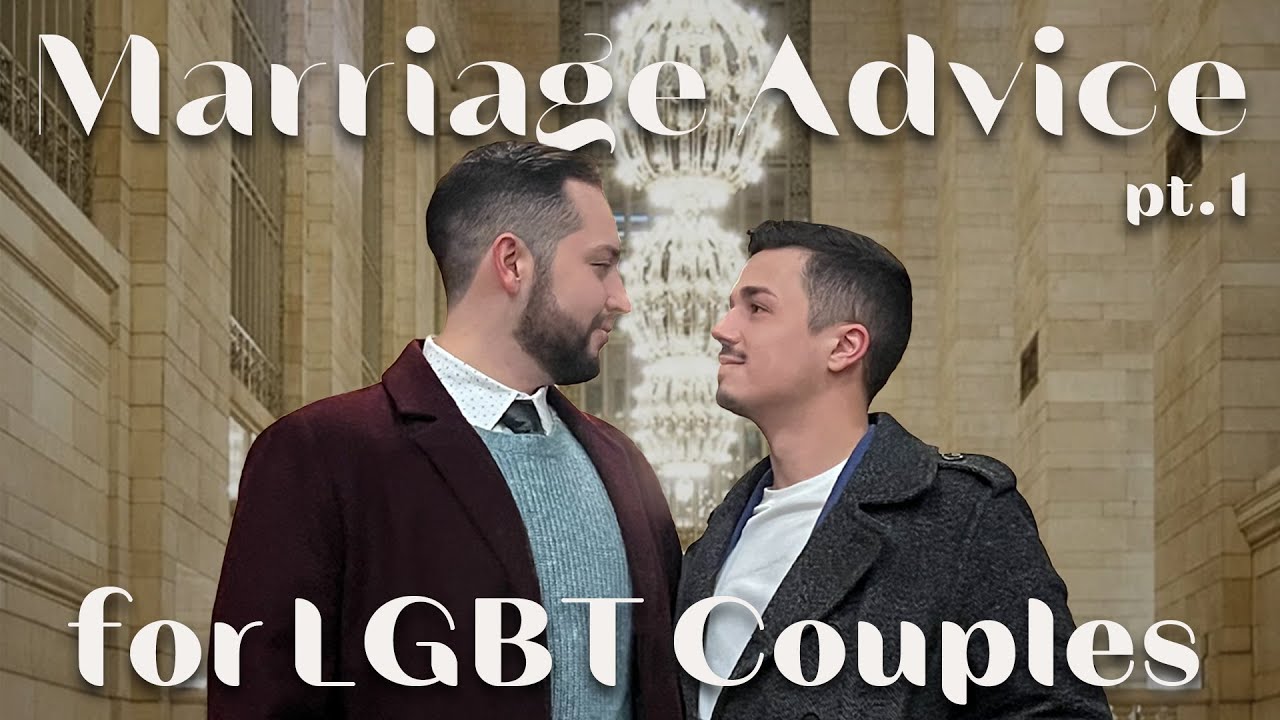 Relationship Advice for LGBT Couples (Pt.1) | Lavender Lingo - YouTube