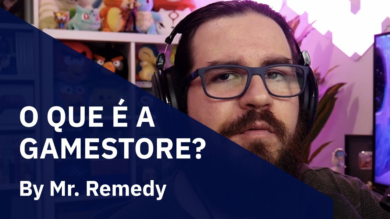 O que é a Gamestore? 🕹 By Mr. Remedy - YouTube