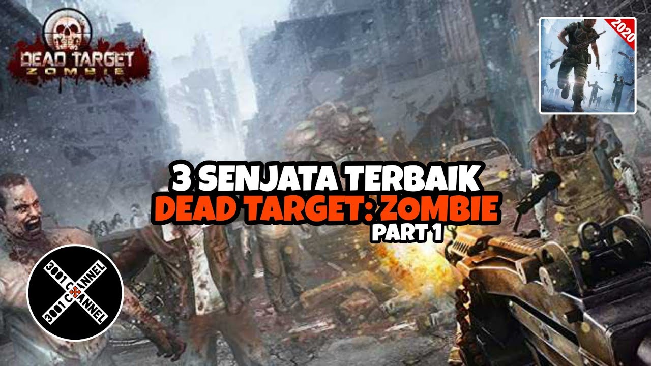 SENJATA-SENJATA TERBAIK "DEAD TARGET: ZOMBIE" PART 1 - YouTube