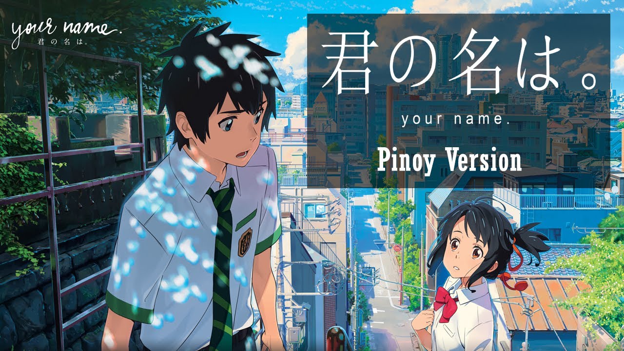 Kimi no nawa | Your Name | Pinoy Tagalog 90's version - YouTube