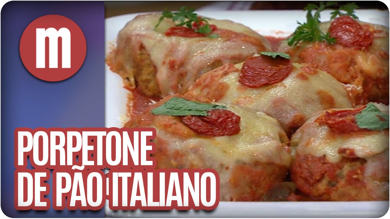 Mulheres - Porpetone de pão italiano (13/05/16) - YouTube