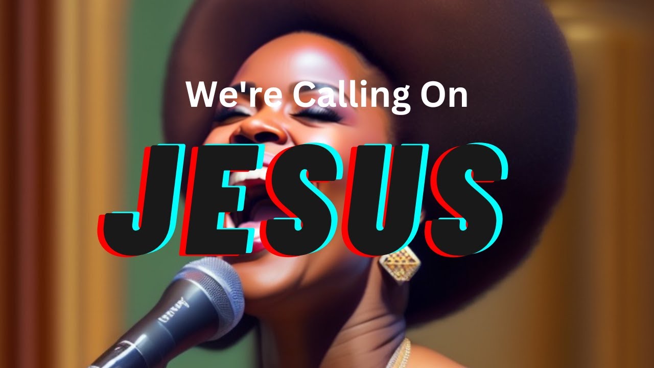 Collaboration We're Calling On Jesus There's Power in the Name of Jesus ...