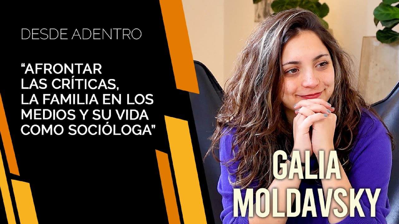 #DesdeAdentro | Galia Moldavsky - YouTube