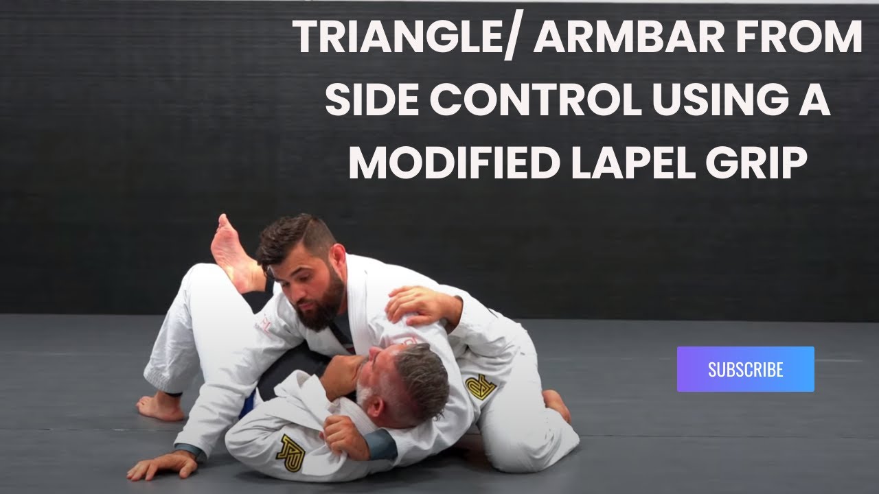 TRIANGLE / ARMBAR FROM SIDE CONTROL USING A MODIFIED LAPEL GRIP - YouTube