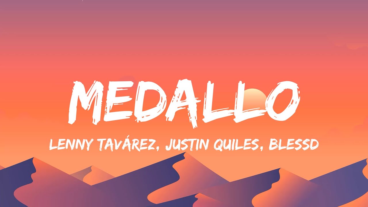 Blessd, Justin Quiles, Lenny Tavarez - Medallo (Letra/Lyrics) - YouTube