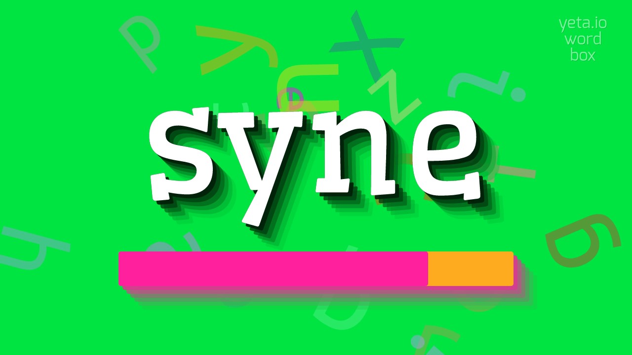 SYNE - How to pronounce Syne? - YouTube