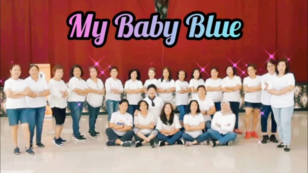 MY BABY BLUE - Line Dance Chor : Elisabeth HS ( INA ) June 2023 Demo by ...