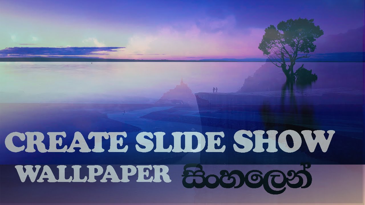 how to slideshow desktop wallpaper in pc ( Sinhala) - YouTube