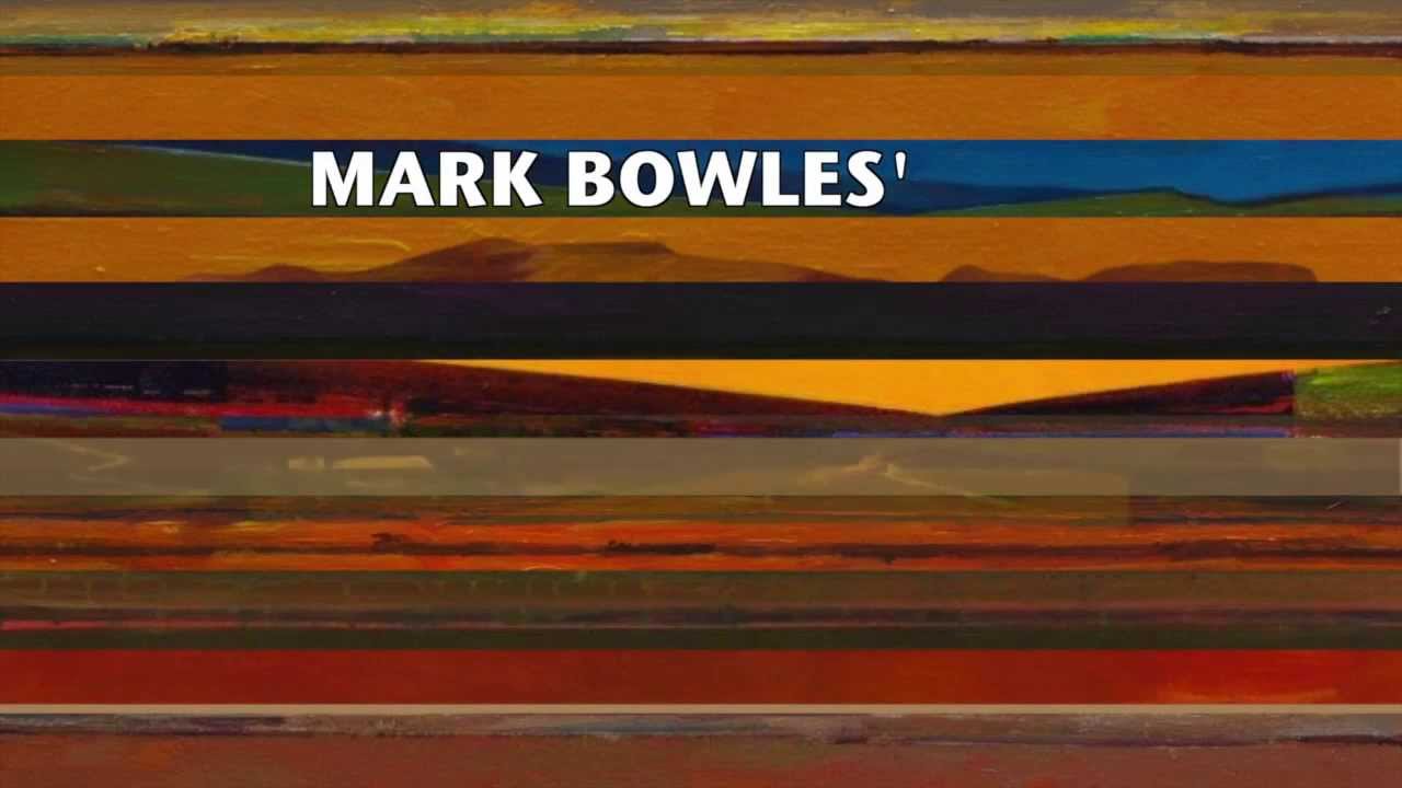 2013 Artist Mark Bowles - YouTube