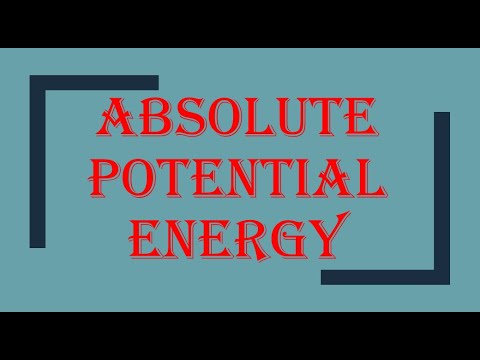 Absolute Potential Energy (2nd Half) FSc Physics Part I - YouTube